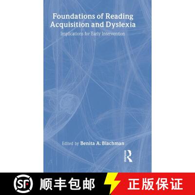 【3-4周达】Foundations of Reading Acquisition and Dyslexia: Implications for Early Intervention [9780805823622]