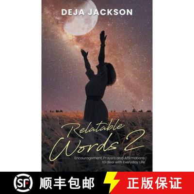 【3-4周达】Relatable Words 2: Encouragement, Prayers and Affirmations to deal with Everyday Life [9798891006515]