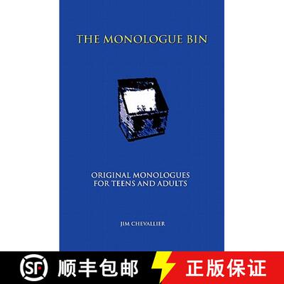 【3-4周达】The Monologue Bin: Original Monologues for Teens And Adults [9781591094821]