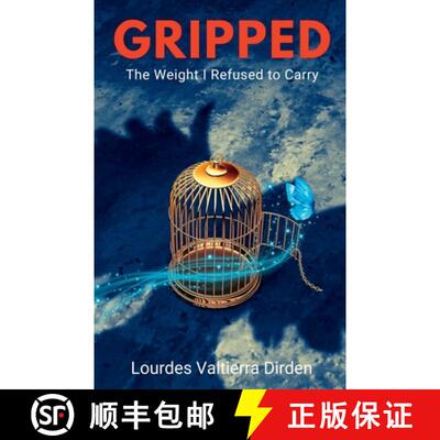 【3-4周达】Gripped : The Weight I Refused to Carry [9781734659207]