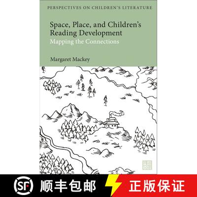 【3-4周达】精装 Space, Place, and Children’s Reading Development: Mapping the Connections [9781350275959]