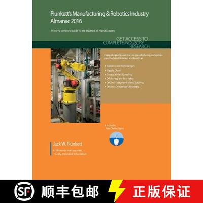 预订 Plunkett's Manufacturing & Robotics Industry Almanac 2016: Manufacturing & Robotics Industry Mar... [9781628313758]