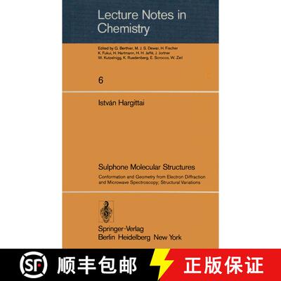 【3-4周达】Sulphone Molecular Structures : Conformation and Geometry from Electron Diffraction and Mi... [9783540086543]