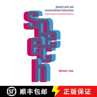 【3-4周达】精装 Speech Acts and Conversational Interaction [9780521464994]