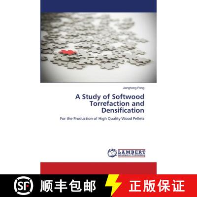 预订 A Study of Softwood Torrefaction and Densification [9783659203312]