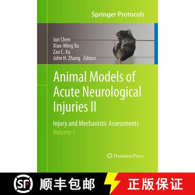 【3-4周达】Animal Models of Acute Neurological Injuries II : Injury and Mechanistic Assessments, Volu... [9781493962228]