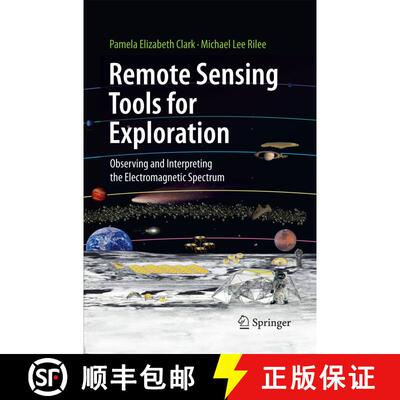 【3-4周达】Remote Sensing Tools for Exploration : Observing and Interpreting the Electromagnetic Spec... [9781489982575]
