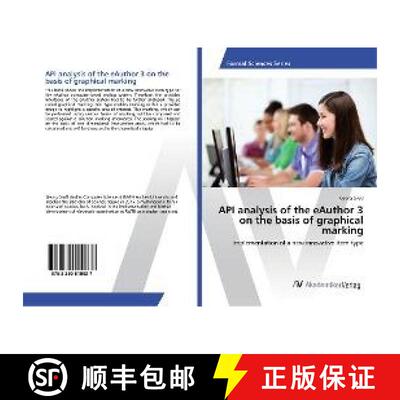 预订 API analysis of the eAuthor 3 on the basis of graphical marking [9783330510937]