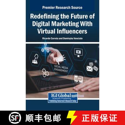 【3-4周达】精装 Redefining the Future of Digital Marketing With Virtual Influencers [9798337302553]
