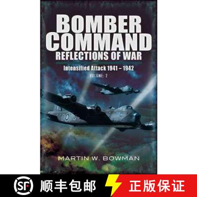 【3-4周达】Bomber Command: Reflections of War Volume 2 - Intensified Attack 1941-1942: - Live to Die ... [9781848844933]
