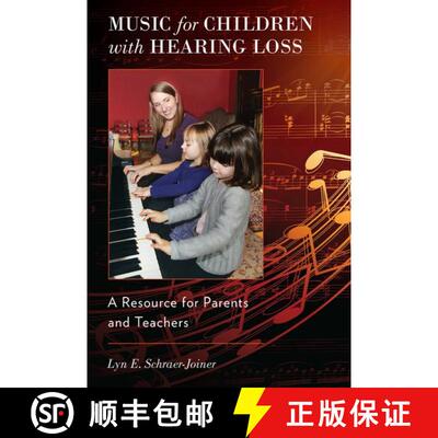 【3-4周达】精装 Music for Children with Hearing Loss: A Resource for Parents and Teachers [9780199855810]