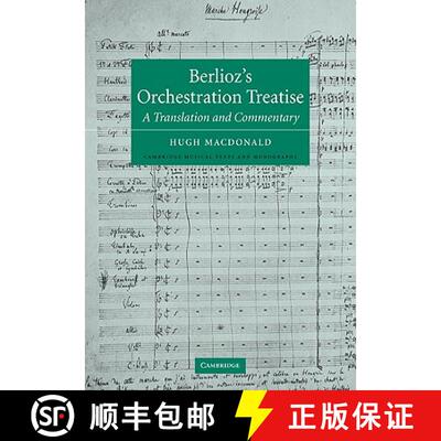 【3-4周达】Berlioz's Orchestration Treatise: A Translation and Commentary - Berlioz's Orchestration T... [9780521036115]