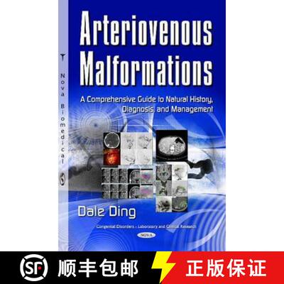 【3-4周达】精装 Arteriovenous Malformations: A Comprehensive Guide to Natural History, Diagnosis, and... [9781634831895]