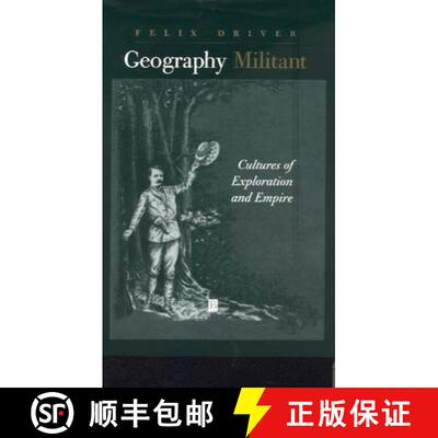 【3-4周达】Geography Militant - Cultures Of Exploration And Empires [Wiley地理] [9780631201120]