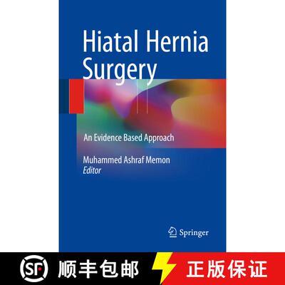 【3-4周达】精装 Hiatal Hernia Surgery: An Evidence Based Approach (1st ed. 2018) [9783319640020]