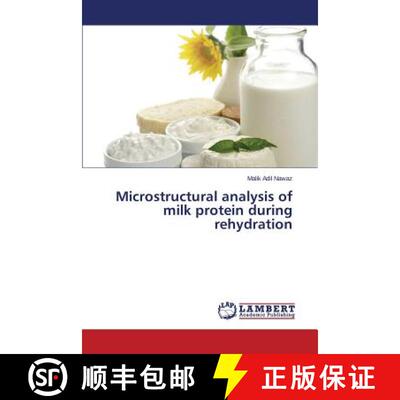 预订 Microstructural analysis of milk protein during rehydration [9783659749896]