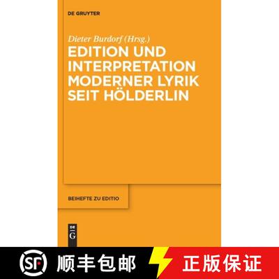 【3-4周达】精装 Edition Und Interpretation Moderner Lyrik Seit Hoelderlin [9783110231519]