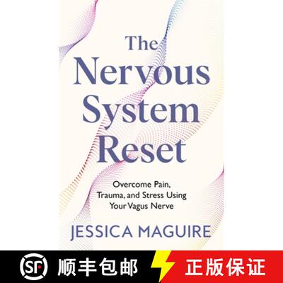 【3-4周达】The Nervous System Reset: Unlock the power of your vagus nerve to overcome trauma  pain an... [9781035023394]