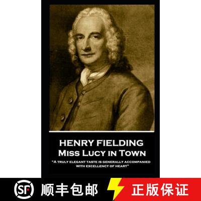 【3-4周达】Henry Fielding - Miss Lucy in Town: A truly elegant taste is generally accompanied with ex... [9781787804289]