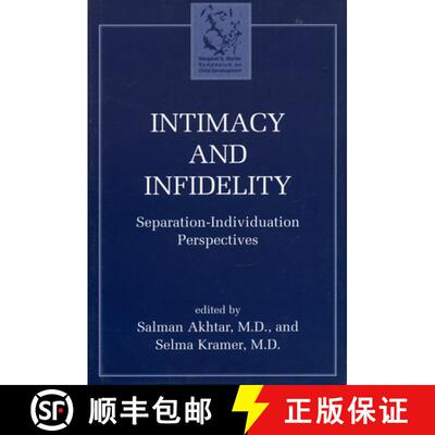 【3-4周达】精装 Intimacy and Infidelity : Separation-Individuation Perspectives [9781568217758]