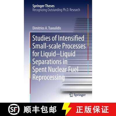 【3-4周达】Studies of Intensified Small-scale Processes for Liquid-Liquid Separations in Spent Nuclea... [9783319225869]