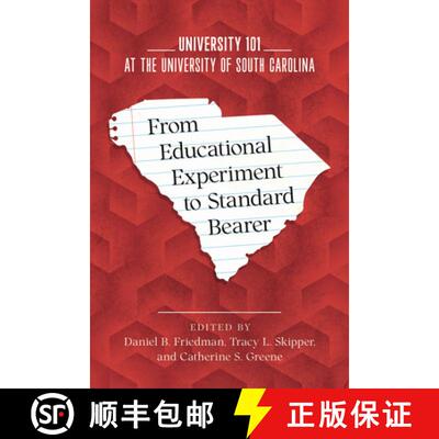 【3-4周达】精装 From Educational Experiment to Standard Bearer: University 101 at the University of S... [9781643363653]