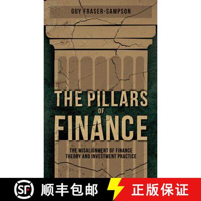 【3-4周达】精装 The Pillars of Finance: The Misalignment of Finance Theory and Investment Practice [9781137264053]