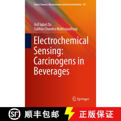 【3-4周达】精装 Electrochemical Sensing: Carcinogens in Beverages (1st ed. 2016) [9783319326542]