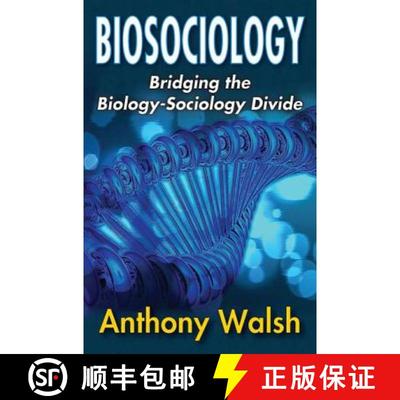 【3-4周达】Biosociology: Bridging the Biology-Sociology Divide [9781412852562]