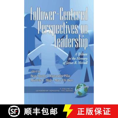 【3-4周达】Follower-Centered Perspectives on Leadership: A Tribute to the Memory of James R. Meindl (PB) [9781593115470]