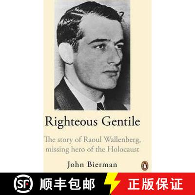 【3-4周达】Righteous Gentile : The Story of Raoul Wallenberg, Missing Hero of the Holocaust [9780140246643]