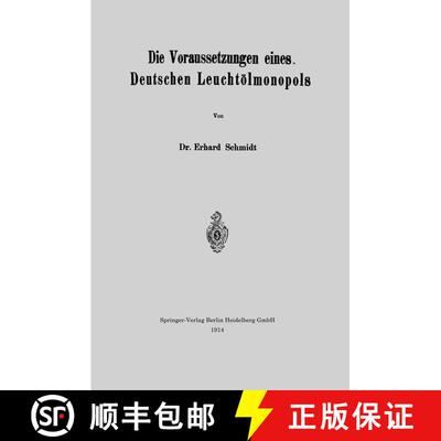 【3-4周达】Die Voraussetzungen Eines Deutschen Leuchtoelmonopols [9783662239179]