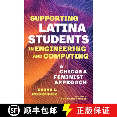 【3-4周达】Supporting Latina Students in Engineering and Computing: A Chicana Feminist Approach [9798895570005]