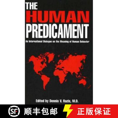 【3-4周达】精装 The Human Predicament: An International Dialogue on the Meaning of Human Behavior [9781573920858]