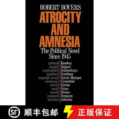 【3-4周达】Atrocity and Amnesia: The Political Novel since 1945 [9780195050820]