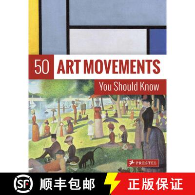 【3-4周达】精装 50 Art Movements You Should Know : From Impressionism to Performance Art: From Impres... [9783791384573]