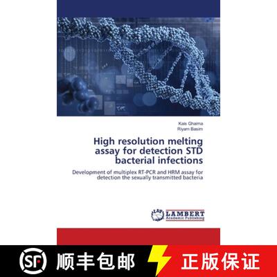 【3-4周达】High resolution melting assay for detection STD bacterial infections [9786208425425]