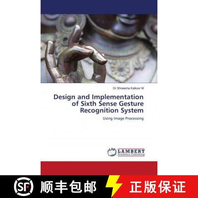 预订 Design and Implementation of Sixth Sense Gesture Recognition System [9786202676038]