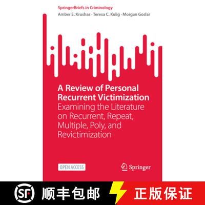 【3-4周达】A Review of Personal Recurrent Victimization: Examining the Literature on Recurrent, Repea... [9783031886003]