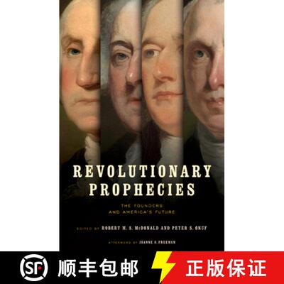 【3-4周达】精装 Revolutionary Prophecies – The Founders and America`s Future [9780813944494]