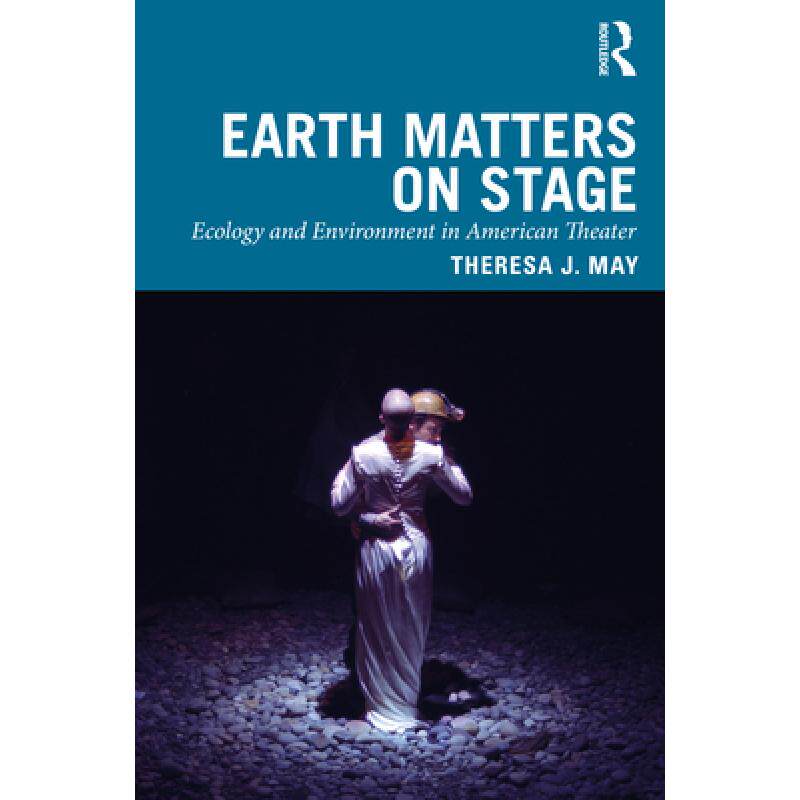 预订 Earth Matters on Stage: Ecology and...[9780367464622]_虎窝淘