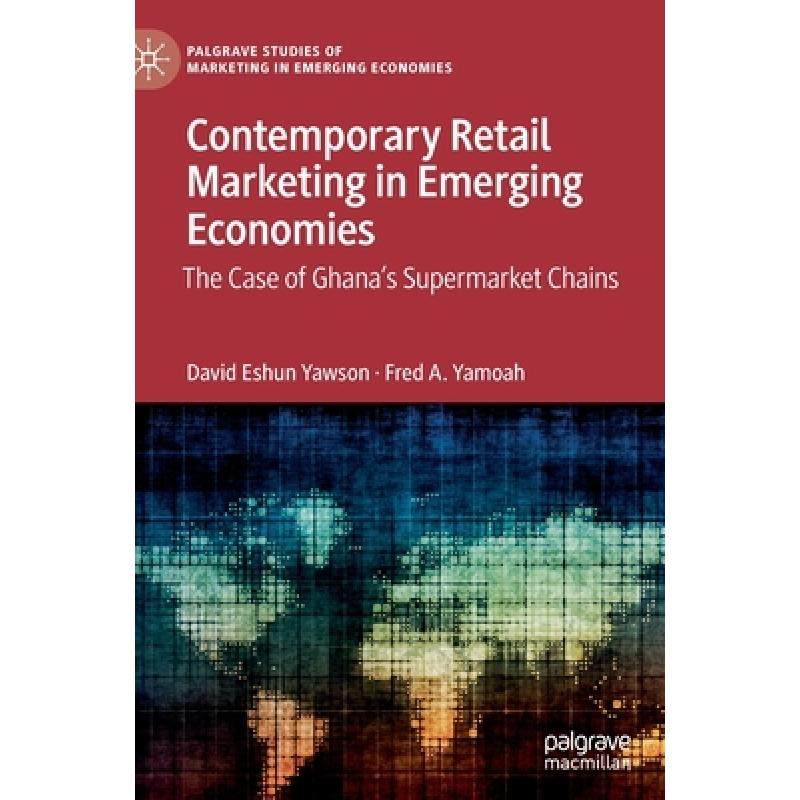 【4周达】Contemporary Retail Marketing in Emerging Economies: The Case of ...