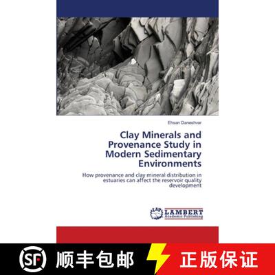 预订 Clay Minerals and Provenance Study in Modern Sedimentary Environments [9783659435225]