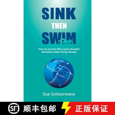 【3-4周达】Sink Then Swim: How to survive life's most stressful situations when living abroad​ [9781915548214]