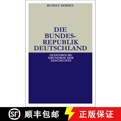 【3-4周达】精装 Die Bundesrepublik Deutschland – Entstehung und Entwicklung bis 1969 [9783486523546]
