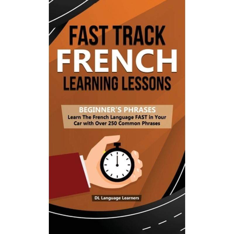 预订 Fast Track French Learning Lessons- Beginner's Phrases: Learn The ...