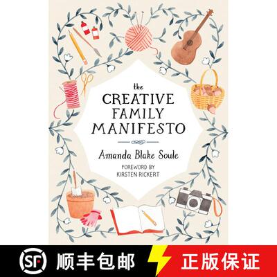 【3-4周达】The Creative Family Manifesto: Encouraging Imagination and Nurturing Family Connections [9781611805031]