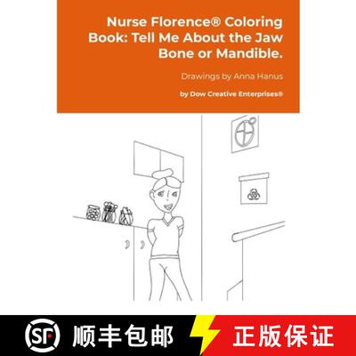 【3-4周达】Nurse Florence(R) Coloring Book: Tell Me About the Jaw Bone or Mandible. [9781291993943]