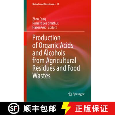 【3-4周达】精装 Production of Organic Acids and Alcohols from Agricultural Residues and Food Wastes [9789819612215]