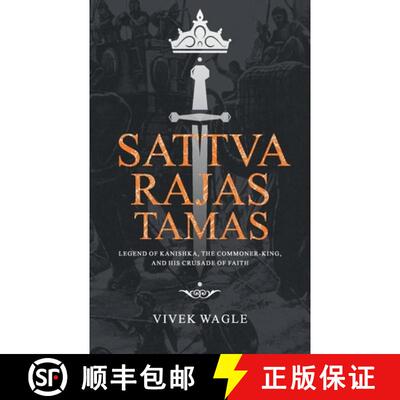 【3-4周达】Sattva Rajas Tamas : Legend of Kanishka, the commoner-king and his crusade of faith [9789352011766]